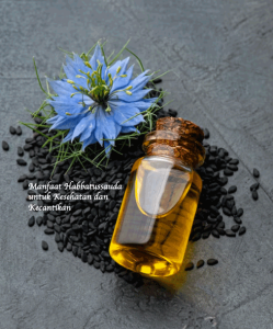 13 Manfaat Habbatussauda untuk Kesehatan dan Kecantikan - BAMS